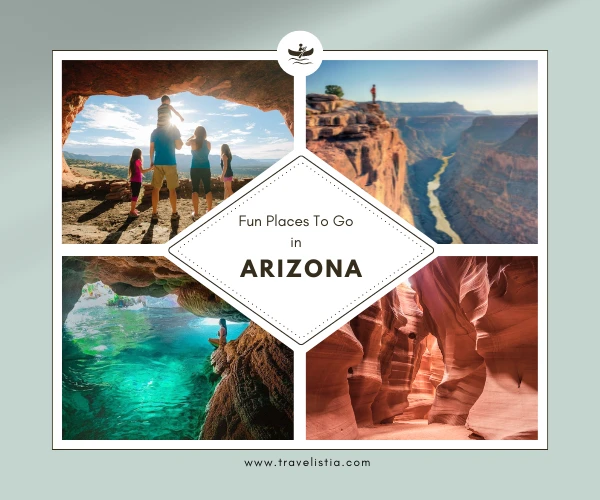 11 Fun Places to Go In Arizona You Never Knew Existed - Travelistia