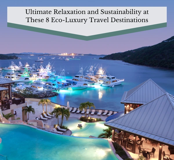 Adventure Travel Destinations - Places to Travel - Travelistia